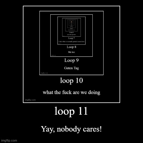 loop 11 - Imgflip