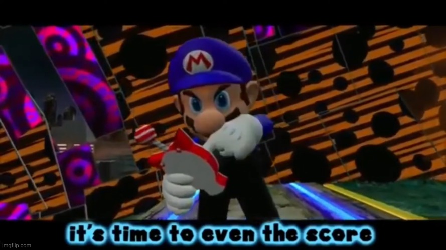 Smg3 it's time to even the score - Imgflip