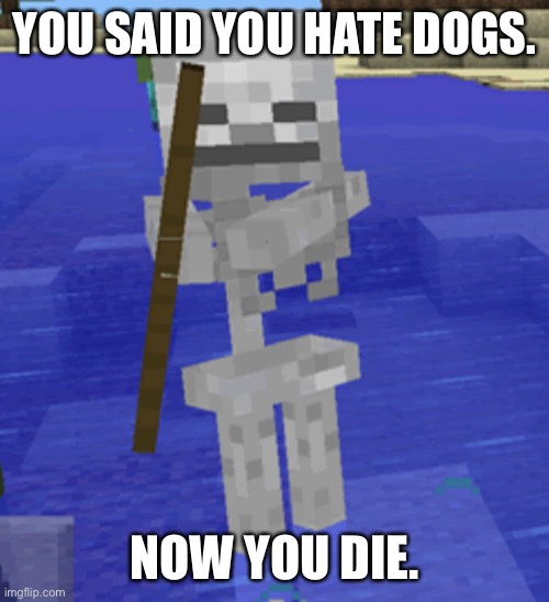 Skeleton will kill Yo - Imgflip