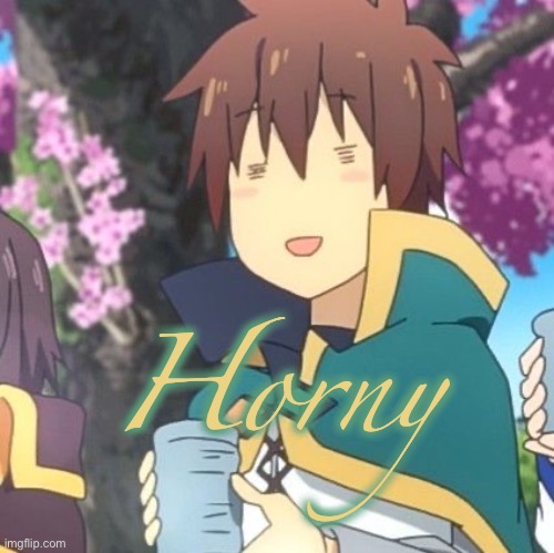 Kazuma happ - Imgflip