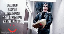 Workplace memes - Constructive criticism - Imgflip