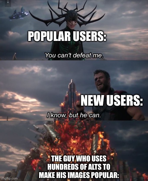 i dont do this i don’t have alts lmao - Imgflip