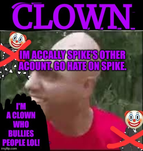 Spike Clown - Imgflip