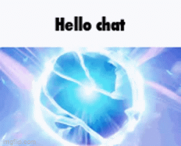 Hello chat - Imgflip