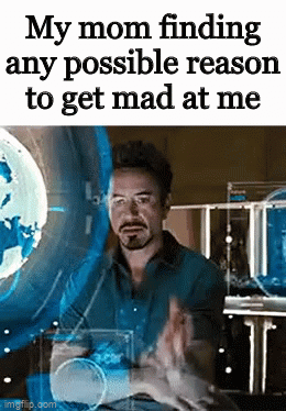 “Grr you turned off the tv even though nobody was watching it im so mad ...