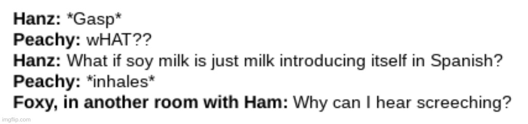 iHola! Soy milk. - Imgflip
