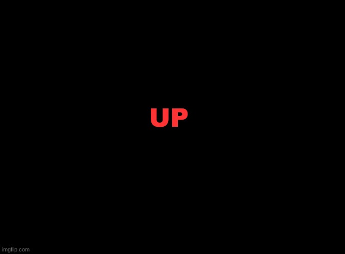 UP - Imgflip