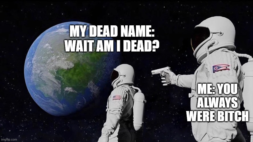 astronaut meme always has been template - Imgflip