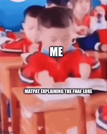 Image tagged in gifs,fnaf,matpat - Imgflip