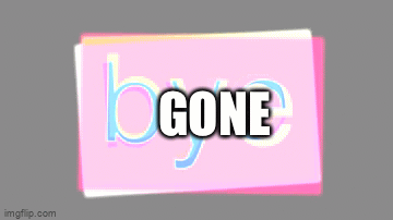 And now I’m gone - Imgflip