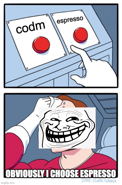 Espresso is nice - Imgflip