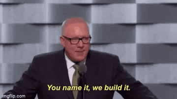 Custom Template: You name it, we build it. gif - Imgflip