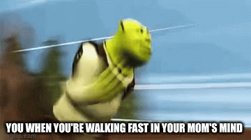 Really? I'm just a fast walker but still in my mom's sus list - Imgflip