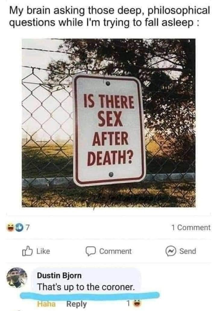 Sex after death is up to the coroner Blank Template - Imgflip