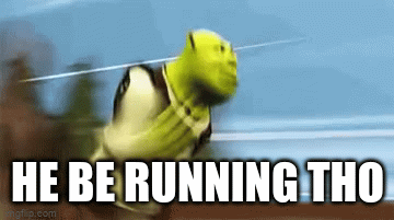 shrek running - Imgflip