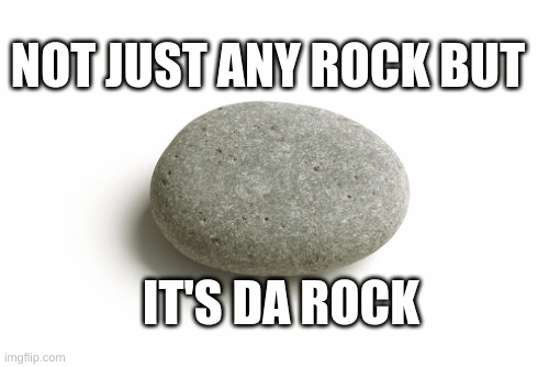 Da Rock - Imgflip