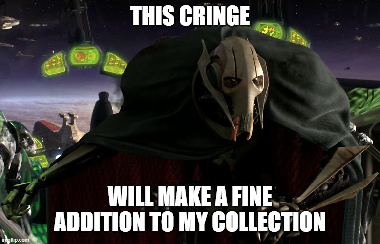 Grievous a fine addition to my collection - Imgflip