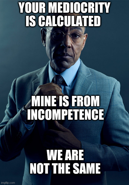 Gus Fring we are not the same - Imgflip