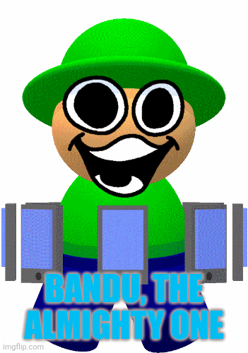 Bandu - Imgflip