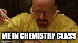 Chemistry - Imgflip