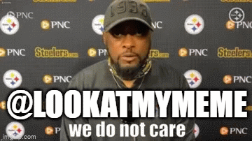 we do not care - Imgflip