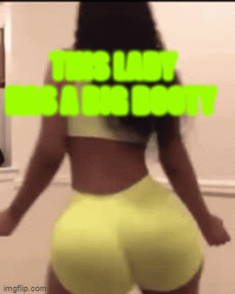 big booty lady - Imgflip