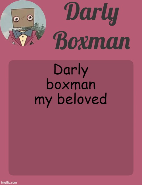Darly Boxman temp - Imgflip