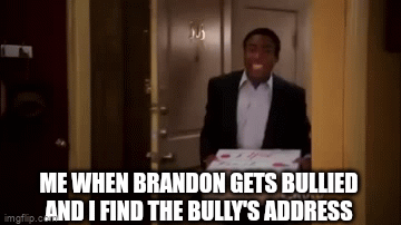 Don't mess with Brandon - Imgflip