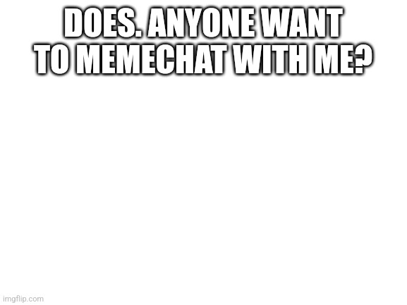 Blank White Template - Imgflip