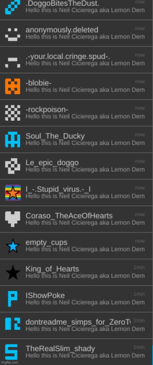 Hello this is Neil Cicierega aka Lemon Demon I'm on my side account ...