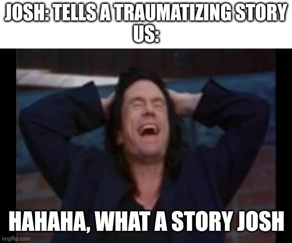 Classic Josh - Imgflip