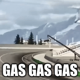 gas gas gas - Imgflip
