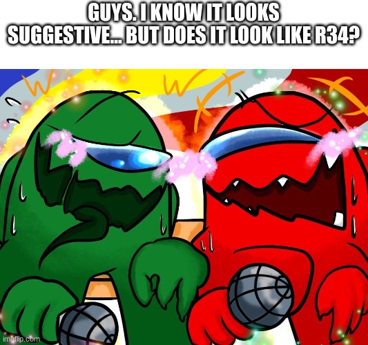 Uh.. this is suggestive - Imgflip