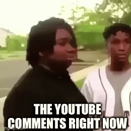 Guy to YouTube and check comments - Imgflip