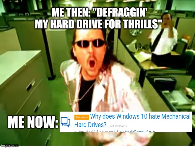 Automatic idle system maintenance is the root of all evil : r/windowsmemes