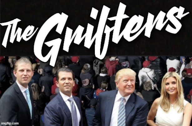 The GRIFTERS - Imgflip