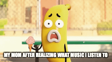 I listen to very "violent" music - Imgflip