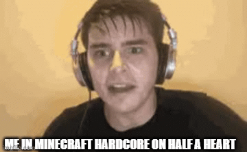 Me In Hardcore - Imgflip