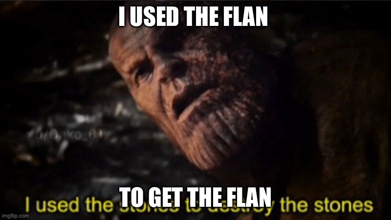 Thanos I used the stones to destroy the stones - Imgflip