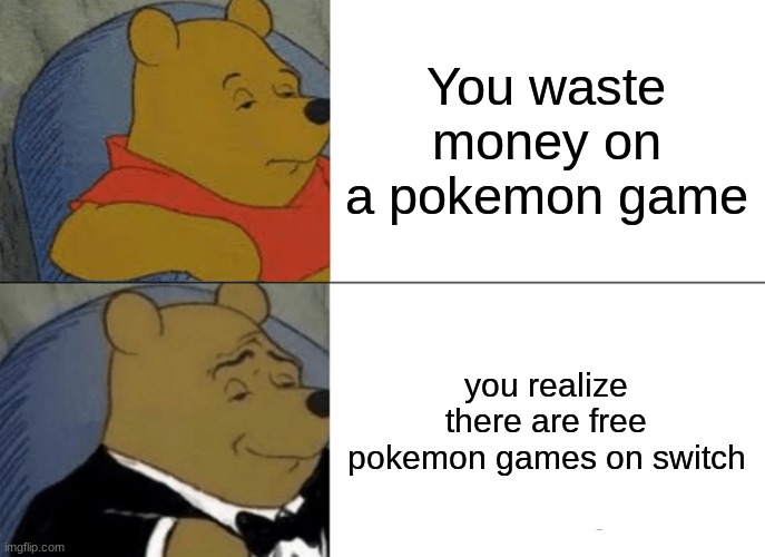 Tuxedo Winnie The Pooh Meme - Imgflip