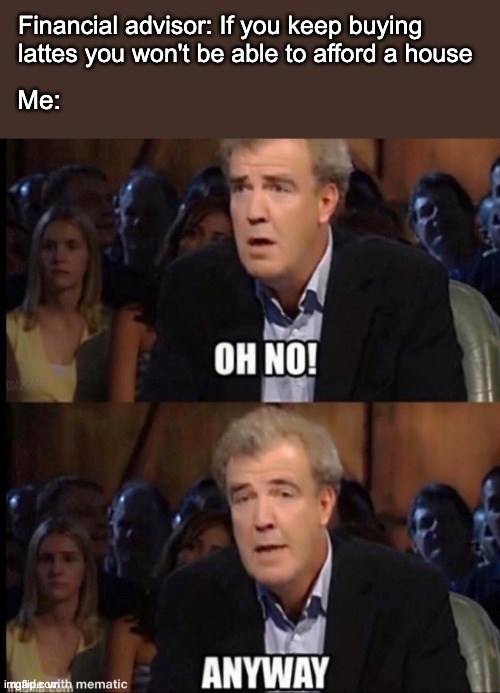 Oh no anyway - Imgflip