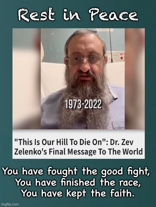 A true warrior — fighting to the end, to save humanity — carried off ...