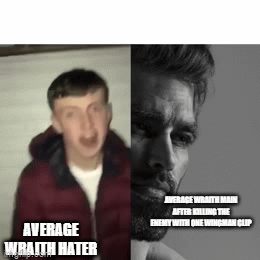 wraith hater vs wraith main - Imgflip
