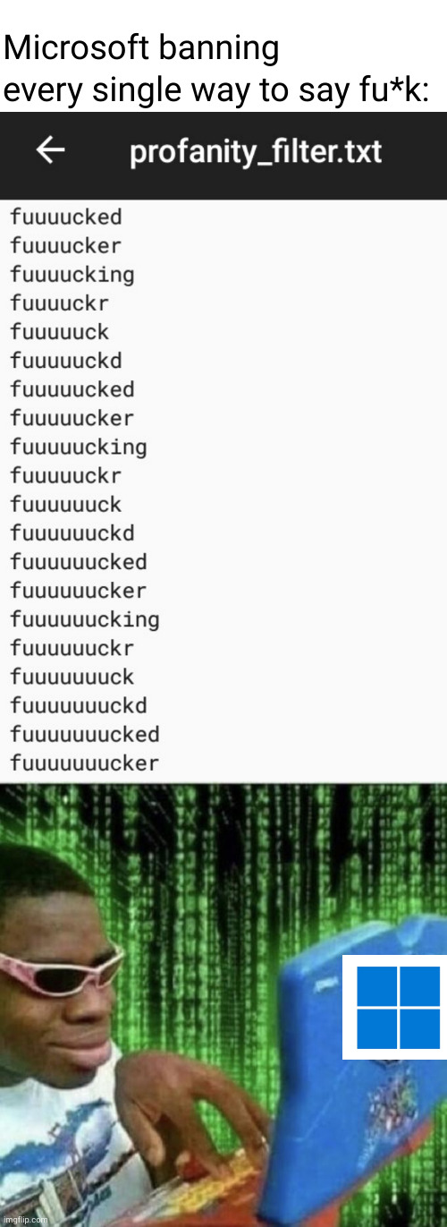 Microsoft Banning Fuuuuuuu k Imgflip