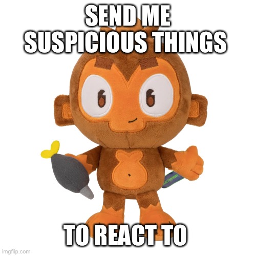 It can be any suspicious - Imgflip