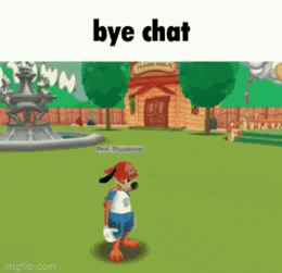 Goodbye chat - Imgflip