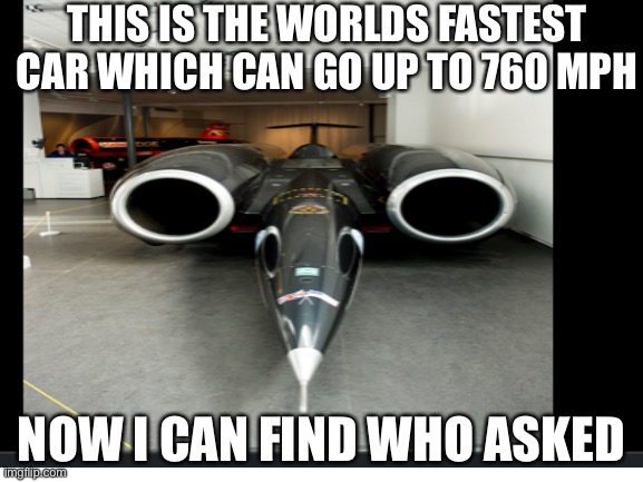 Image tagged in memes,hop in we're gonna find who asked,funny,cars,fun - Imgflip