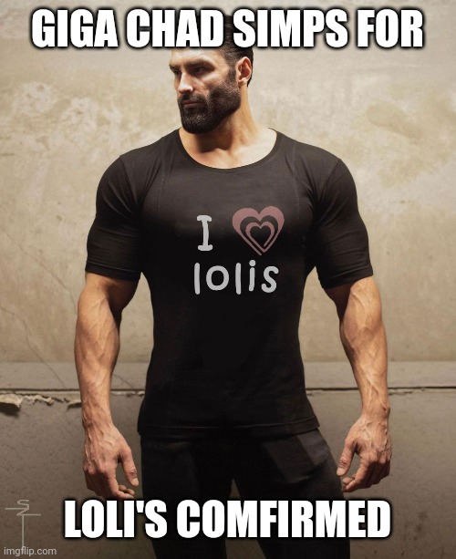 Giga chad simps?!?!? - Imgflip