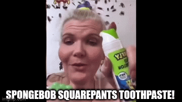 goofy ahh spongebob toothpaste - Imgflip