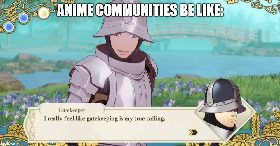 Fire Emblem Gatekeeper - Imgflip